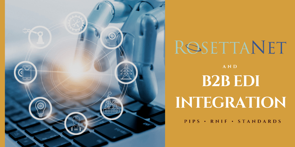 RosettaNet and B2B EDI Integration: All you need to know | EDI2XML