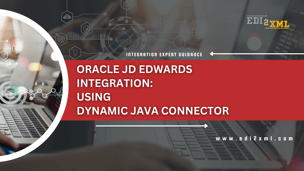 Oracle JD Edwards Integration Using Dynamic Java Connector